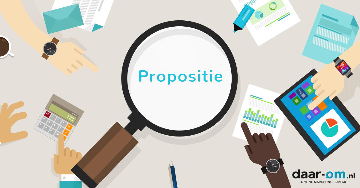 Haal het maximale uit jouw bedrijf met een sterke propositie! | daar-om.nl